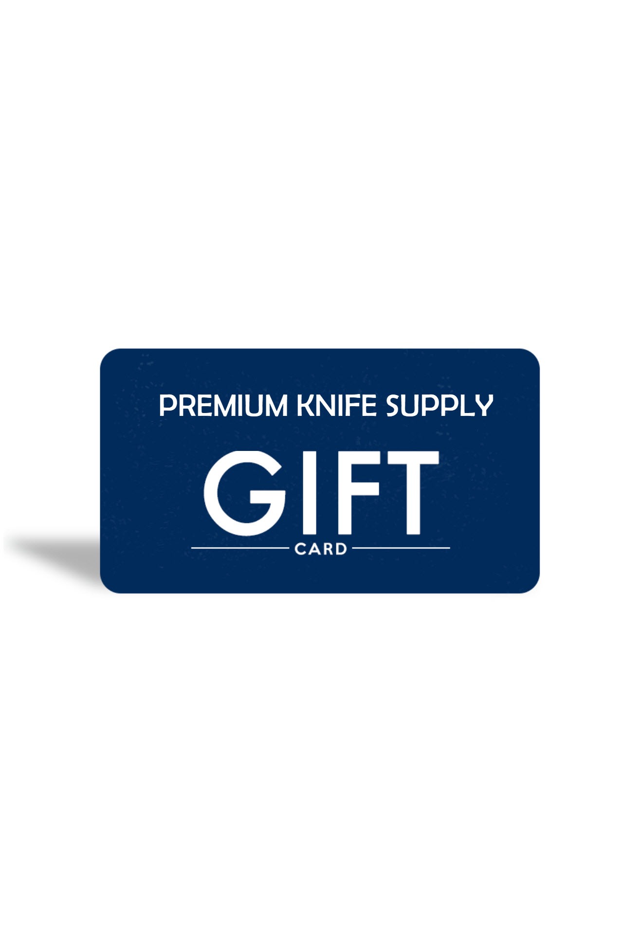 Premium Knife Supply Knife Making Supplies Gift Card - Premium Knife Supply